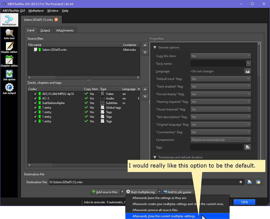 [GUI] How to make the default option 'Afterwards close the current ...